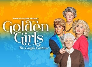 Golden Girls: The Laughs Continue Tickets Aug 02, 2026 Mississauga, ON ...