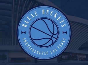 Bleau Buckets Tickets Mar 23, 2024 Las Vegas, NV | Ticketmaster