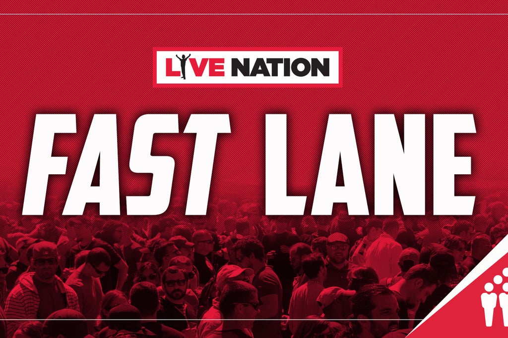 FILLMORE - Fast Lane Pass | Live Nation Philly