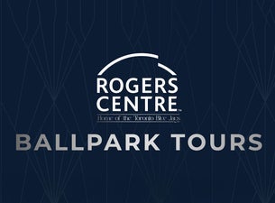 Rogers Centre Ballpark Tours Tickets Toronto, ON | Ticketmaster